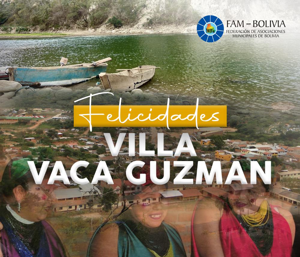 Fundación del Municipio Villa Vaca Guzmán | Gota del Chaco